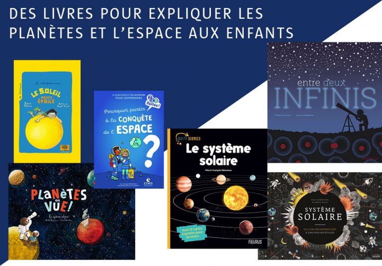 Des livres pour expliquer les planètes et l'espace aux enfants ...